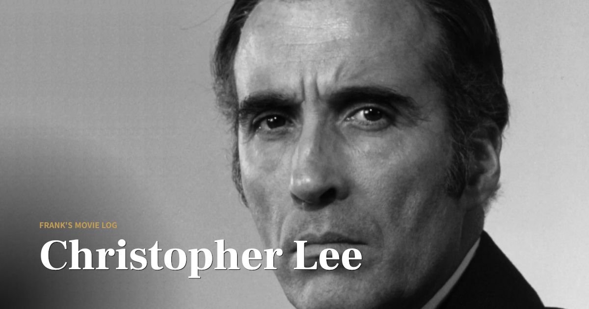Christopher Lee movie reviews - Frank's Movie Log