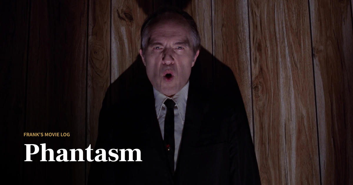 Phantasm movie reviews - Frank's Movie Log