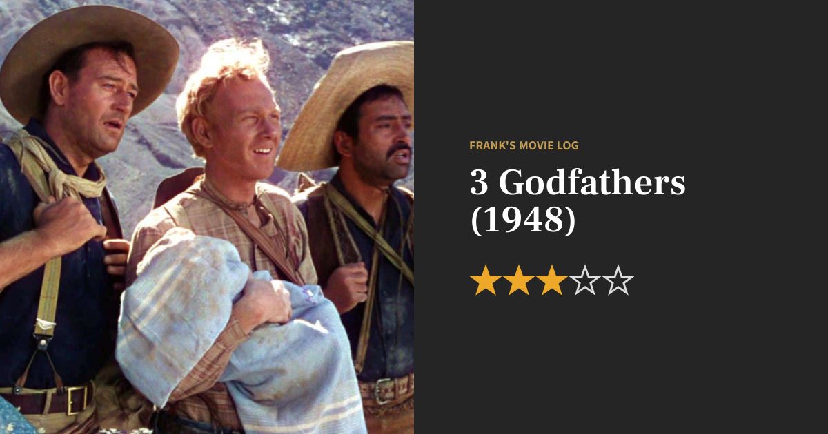3 Godfathers movie review (1948) - Frank's Movie Log