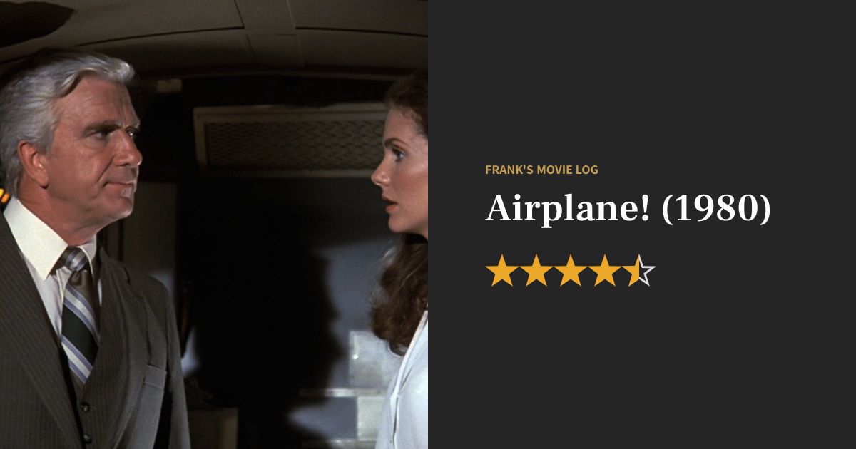 Airplane! movie review & summary (1980) - Frank's Movie Log