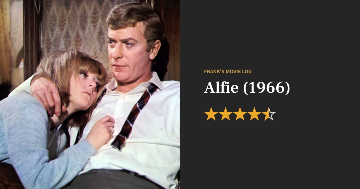 Alfie movie review & summary (1966) - Frank's Movie Log