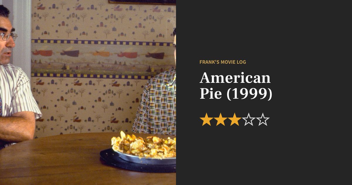 American Pie (1999) movie review - Frank's Movie Log