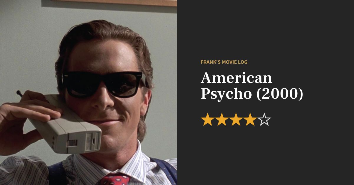 American Psycho movie review (2000) - Frank's Movie Log