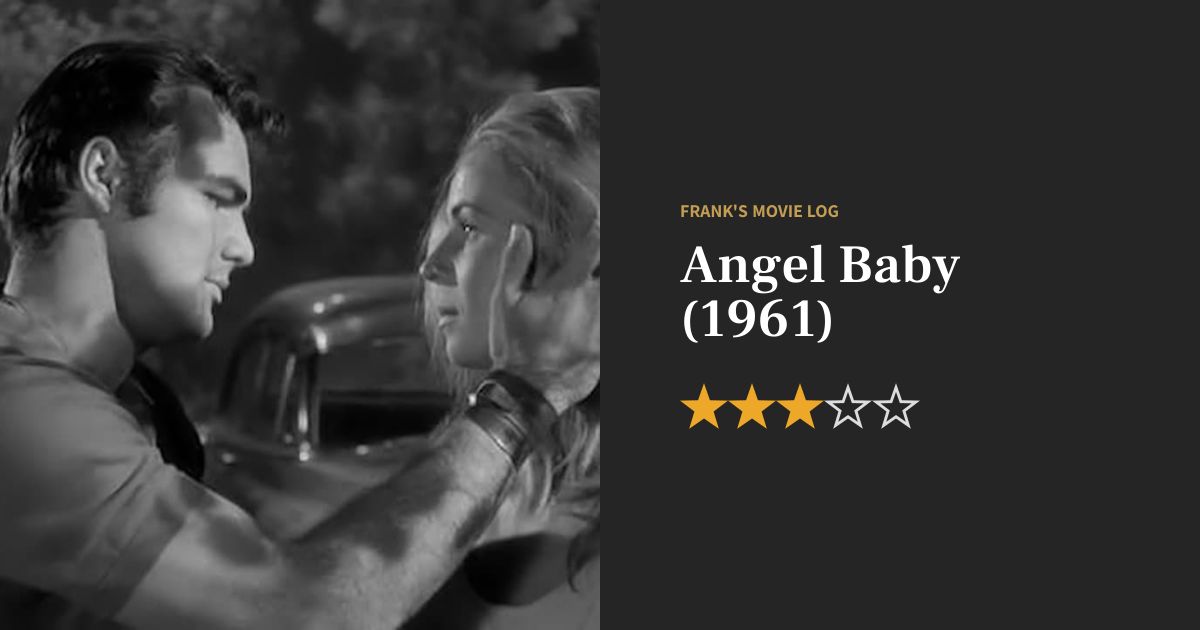 Angel Baby (1961) - Frank's Movie Log
