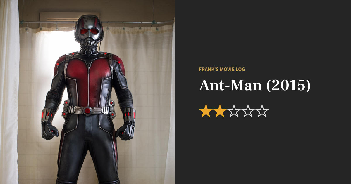 Ant-Man (2015) movie review & summary - Frank's Movie Log
