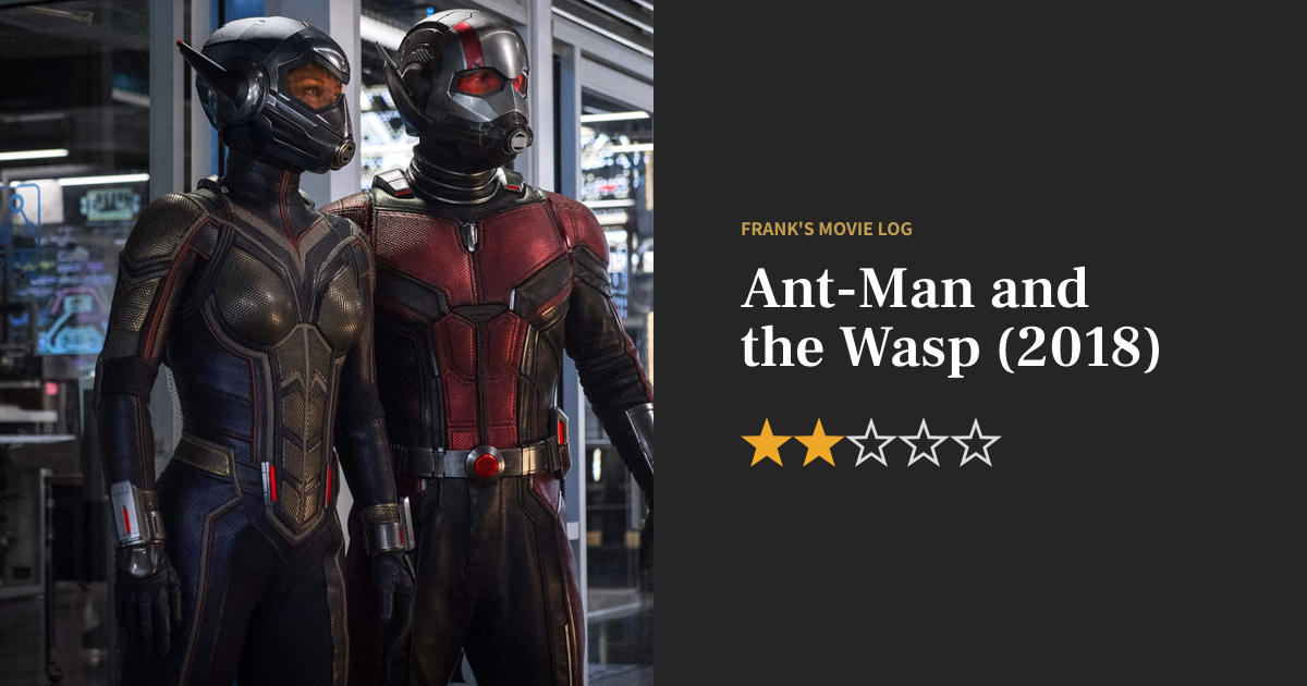 Ant-Man and the Wasp movie review (2018) - Frank's Movie Log