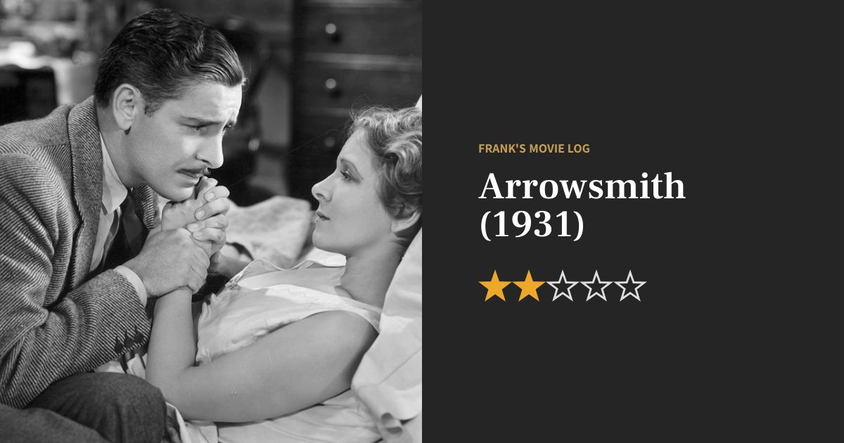 Arrowsmith (1931) - Frank's Movie Log