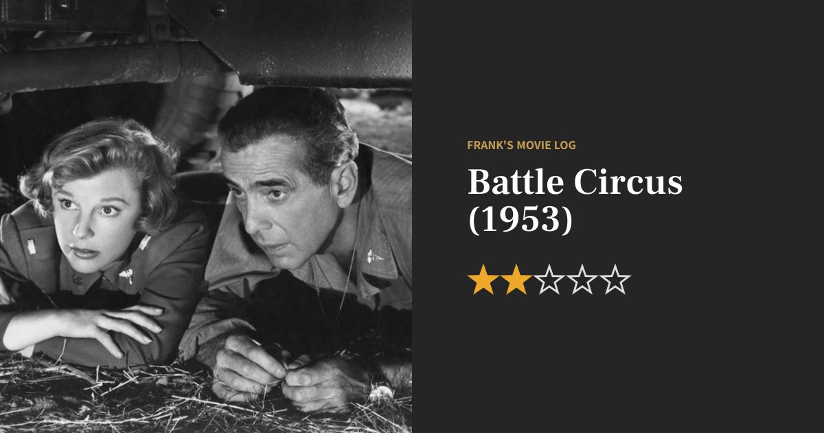 Battle Circus movie review (1953) - Frank's Movie Log