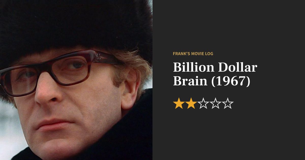 Billion Dollar Brain movie review (1967) - Frank's Movie Log