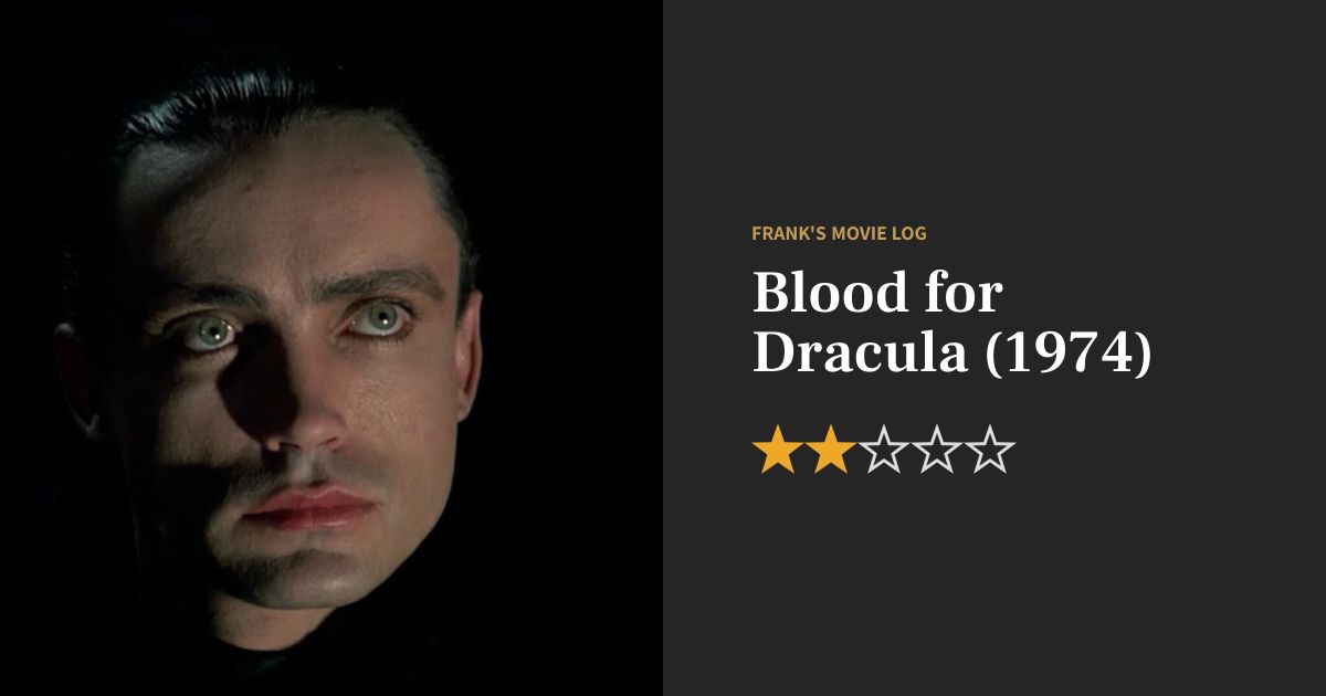 Blood for Dracula movie review (1974) - Frank's Movie Log