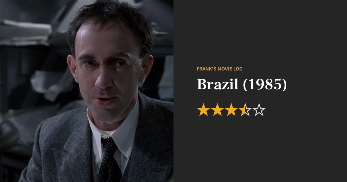 Brazil movie review & summary (1985) - Frank's Movie Log