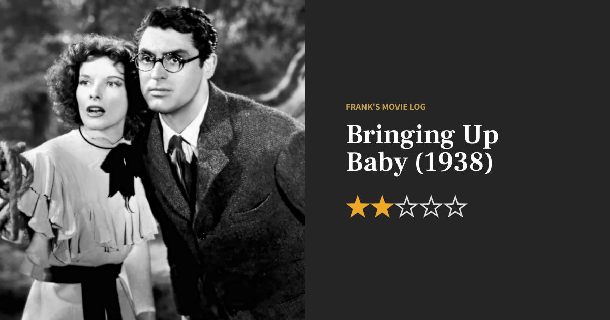 Bringing Up Baby movie review (1938) - Frank's Movie Log