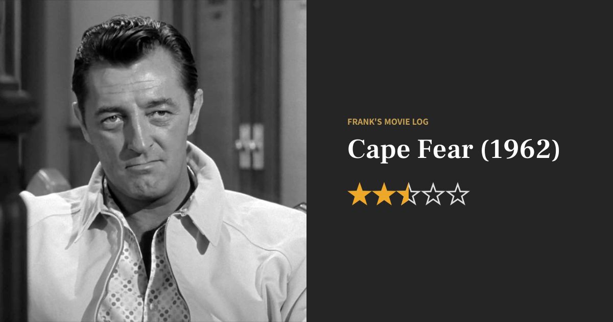 Cape Fear movie review & summary (1962) - Frank's Movie Log