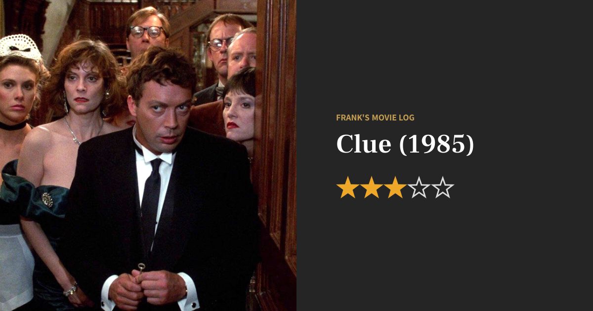 Clue (1985) movie review & summary - Frank's Movie Log