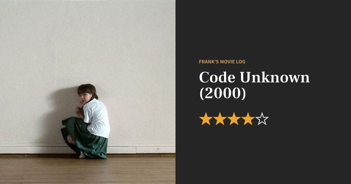 Code Unknown (2000) movie review - Frank's Movie Log