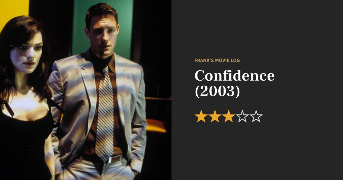 Confidence movie review & summary (2003) - Frank's Movie Log