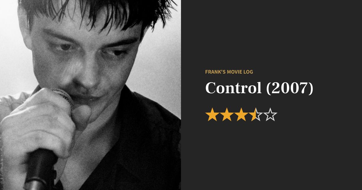 Control (2007) movie review & summary - Frank's Movie Log