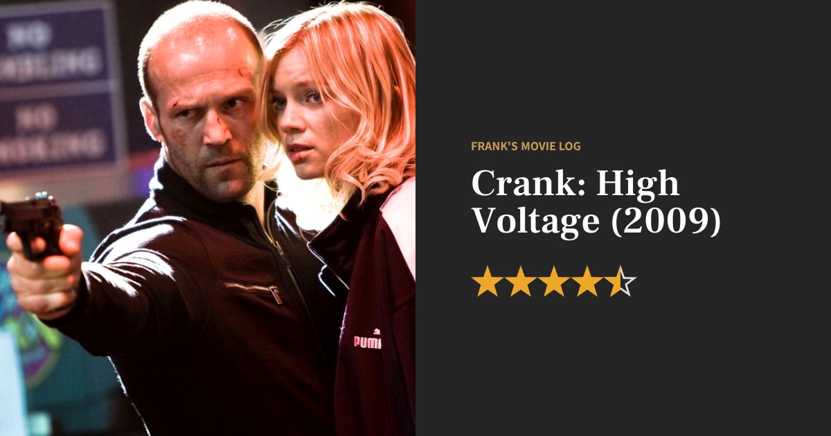 Crank: High Voltage movie review (2009) - Frank's Movie Log