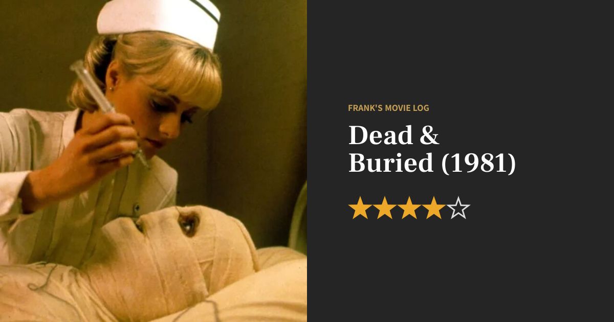 Dead & Buried (1981) movie review - Frank's Movie Log