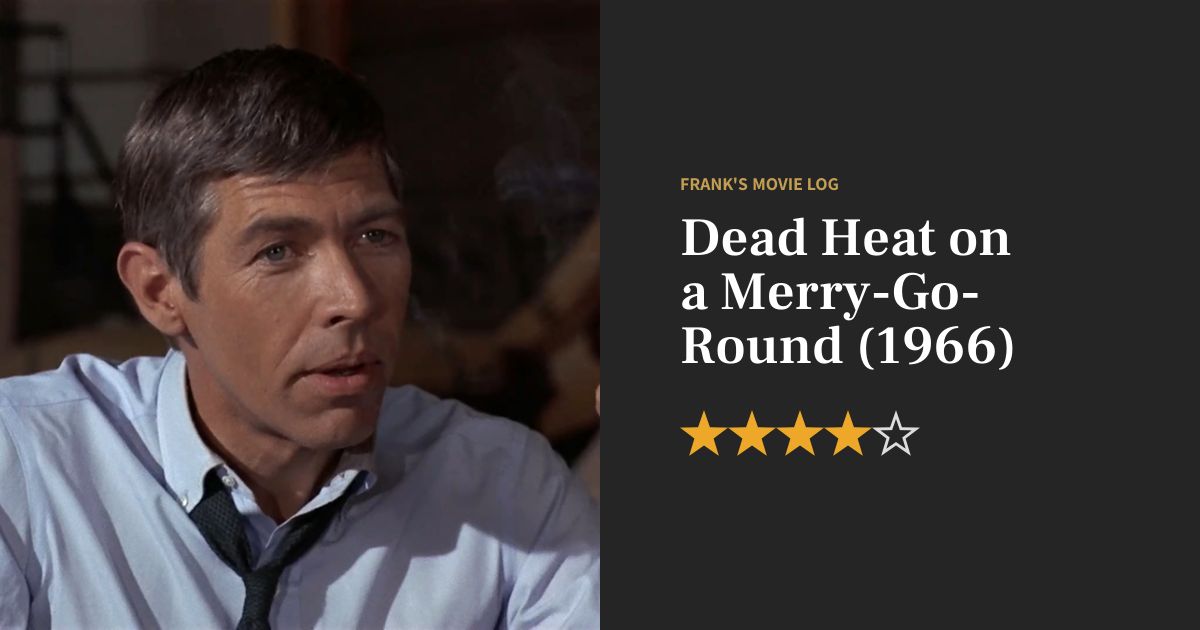 Dead Heat on a Merry-Go-Round movie review (1966) - Frank's Movie Log