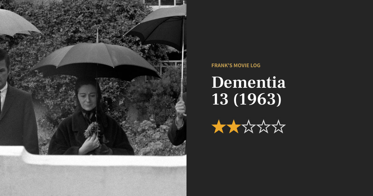 Dementia 13 movie review (1963) - Frank's Movie Log