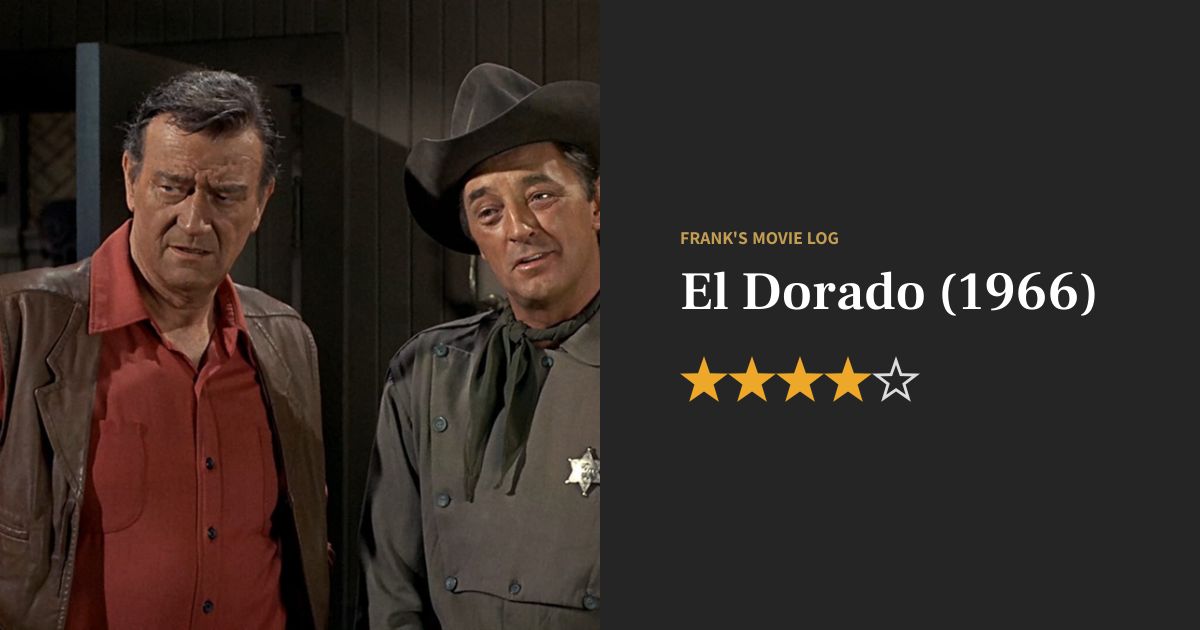 El Dorado (1966) movie review & summary - Frank's Movie Log
