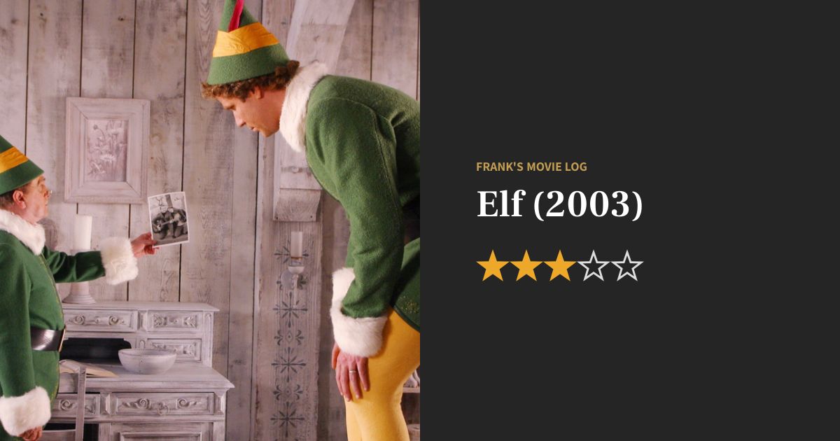 Elf (2003) movie review & summary - Frank's Movie Log