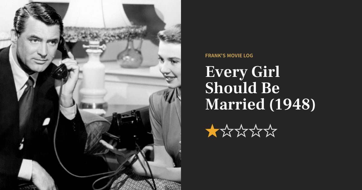 Every Girl Should Be Married (1948) - Frank's Movie Log