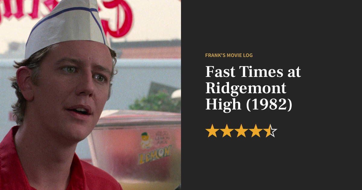 Fast Times at Ridgemont High movie review (1982) - Frank's Movie Log