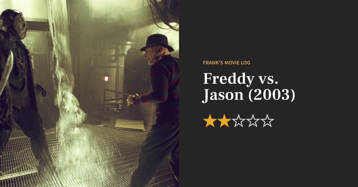 Freddy vs. Jason movie review (2003) - Frank's Movie Log