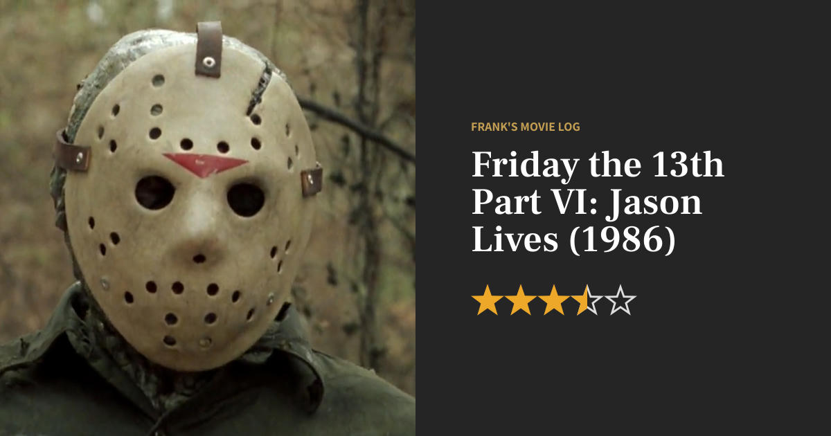Friday the 13th Part VI: Jason Lives movie review (1986) - Frank's ...