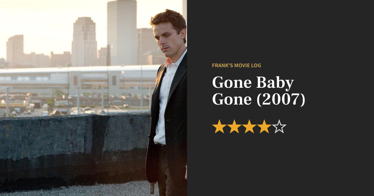 Gone Baby Gone movie review (2007) - Frank's Book Log