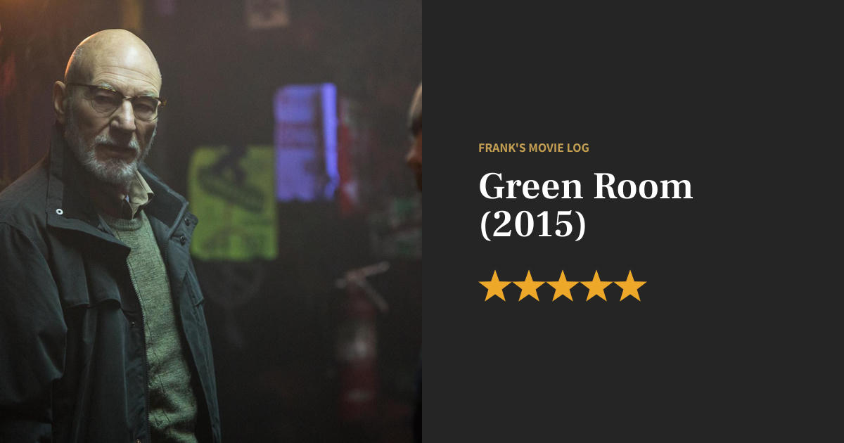 Green Room movie review & summary (2015) - Frank's Movie Log