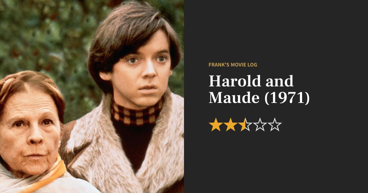 Harold and Maude movie review (1971) - Frank's Movie Log