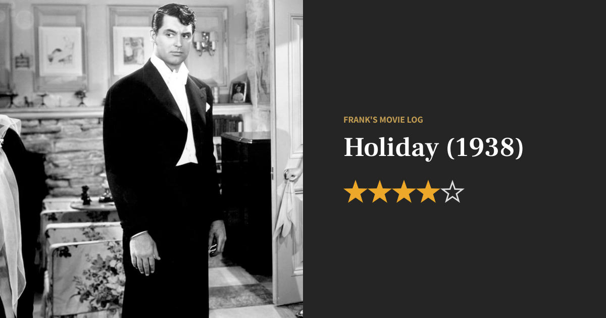 Holiday movie review (1938) - Frank's Movie Log