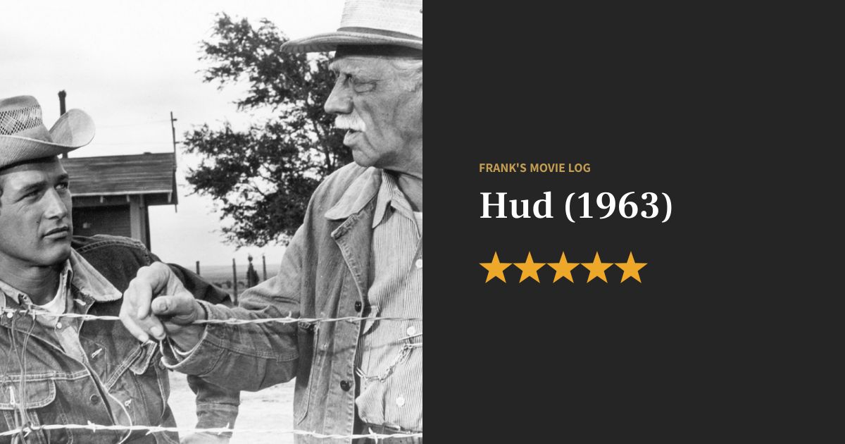 Hud movie review & summary (1963) - Frank's Movie Log