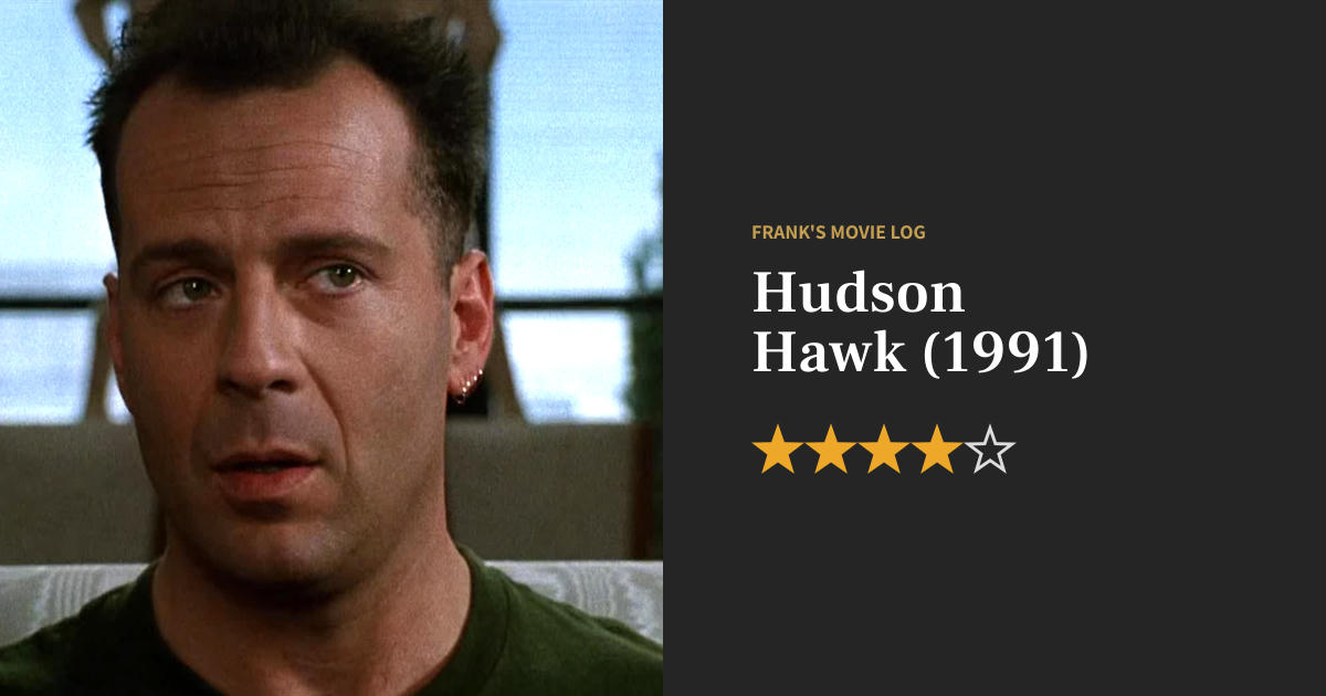 Hudson Hawk movie review (1991) - Frank's Movie Log