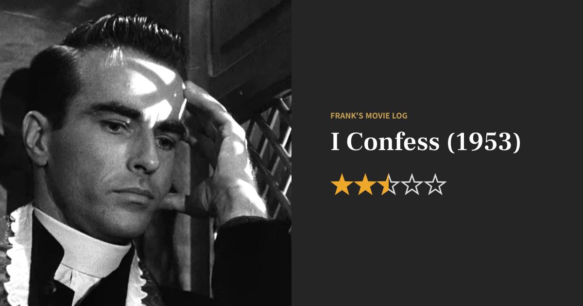 I Confess (1953) - Frank's Movie Log