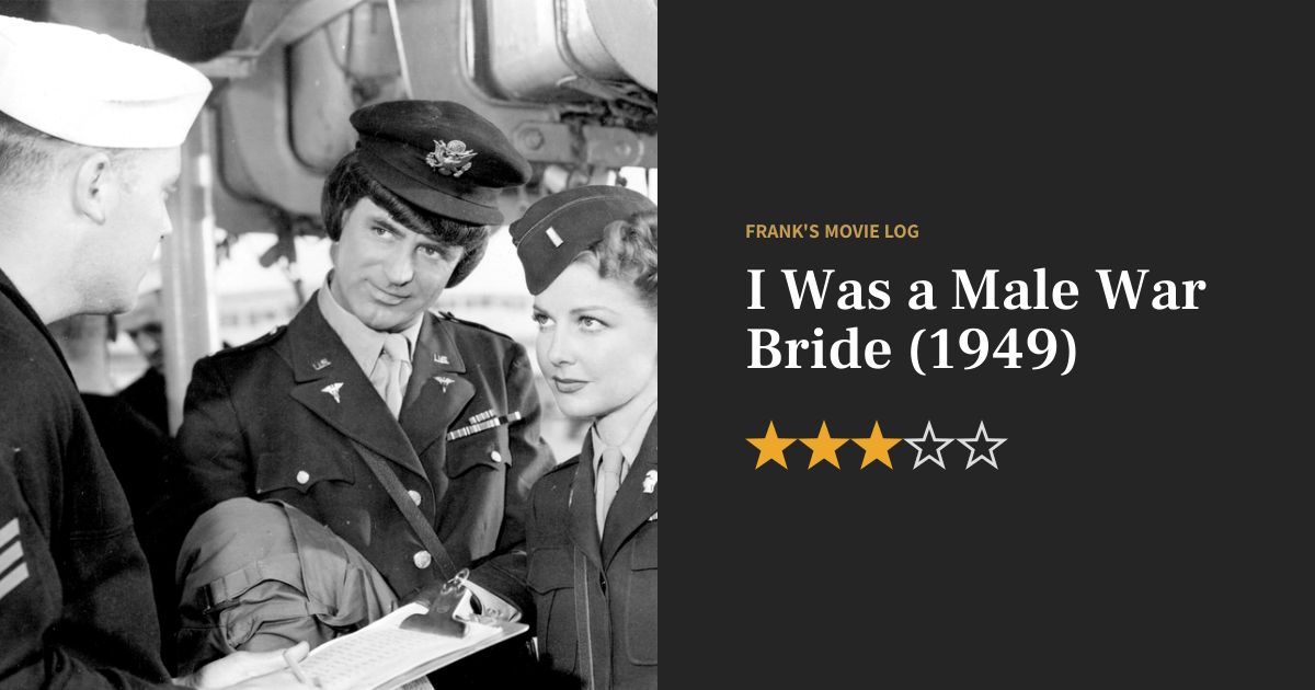 I Was a Male War Bride movie review (1949) - Frank's Movie Log