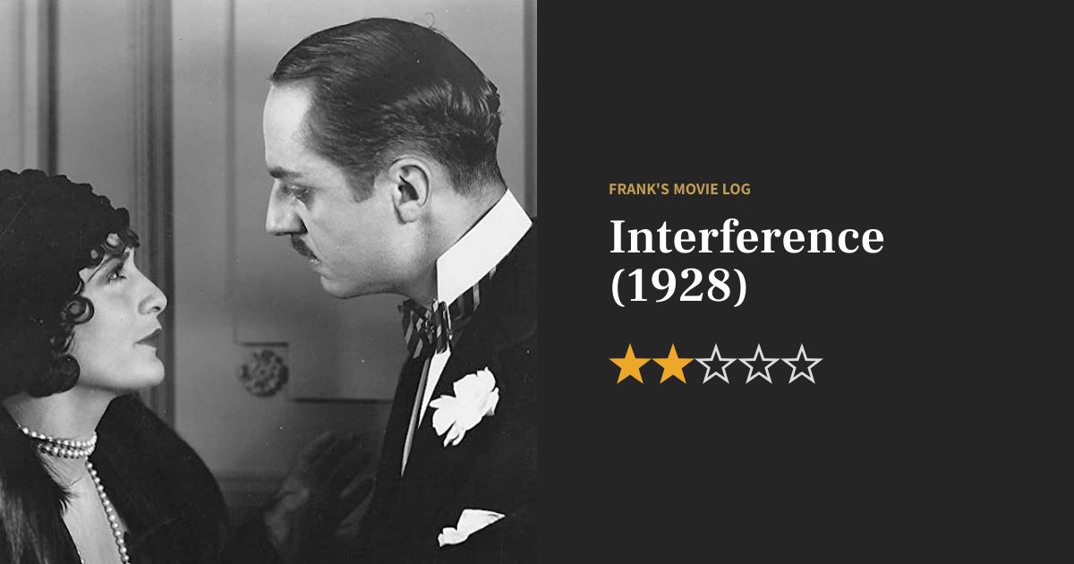 Interference movie review (1928) - Frank's Movie Log