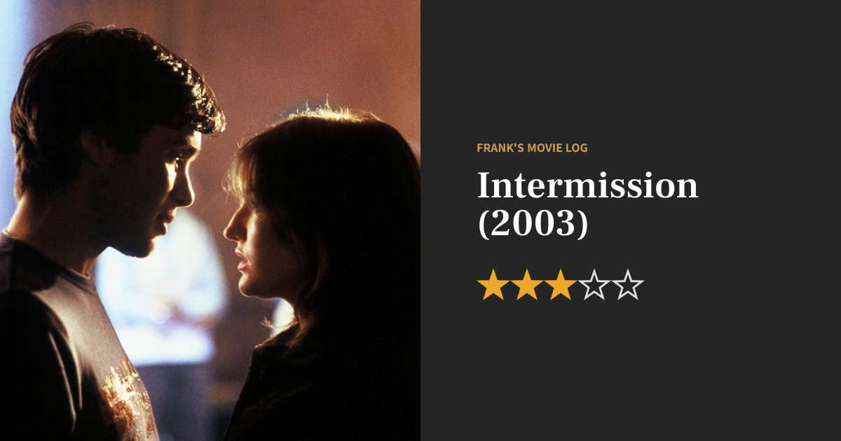 Intermission (2003) movie review - Frank's Movie Log