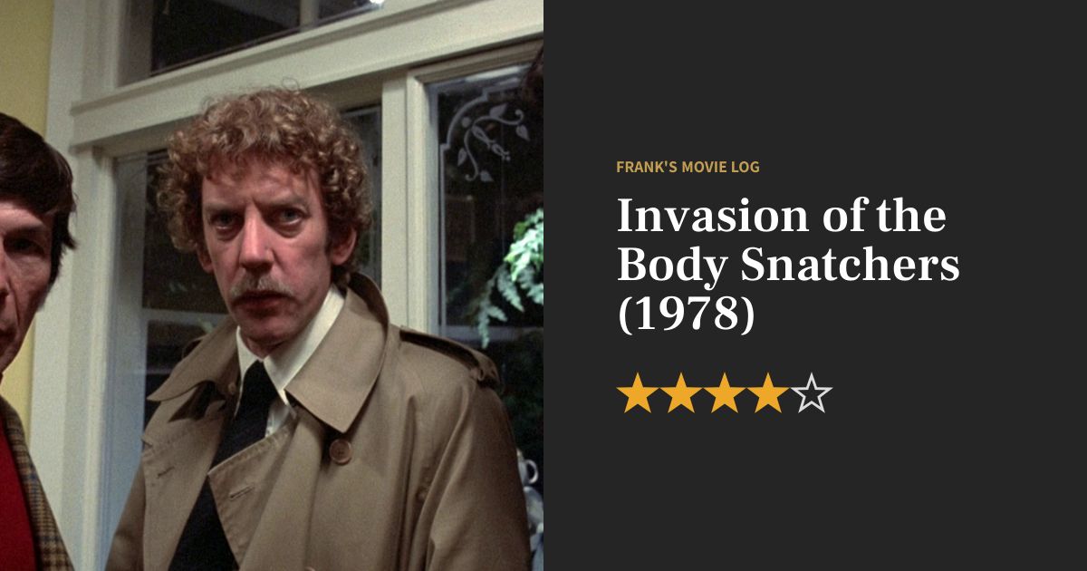 Invasion of the Body Snatchers movie review (1978) - Frank's Movie Log