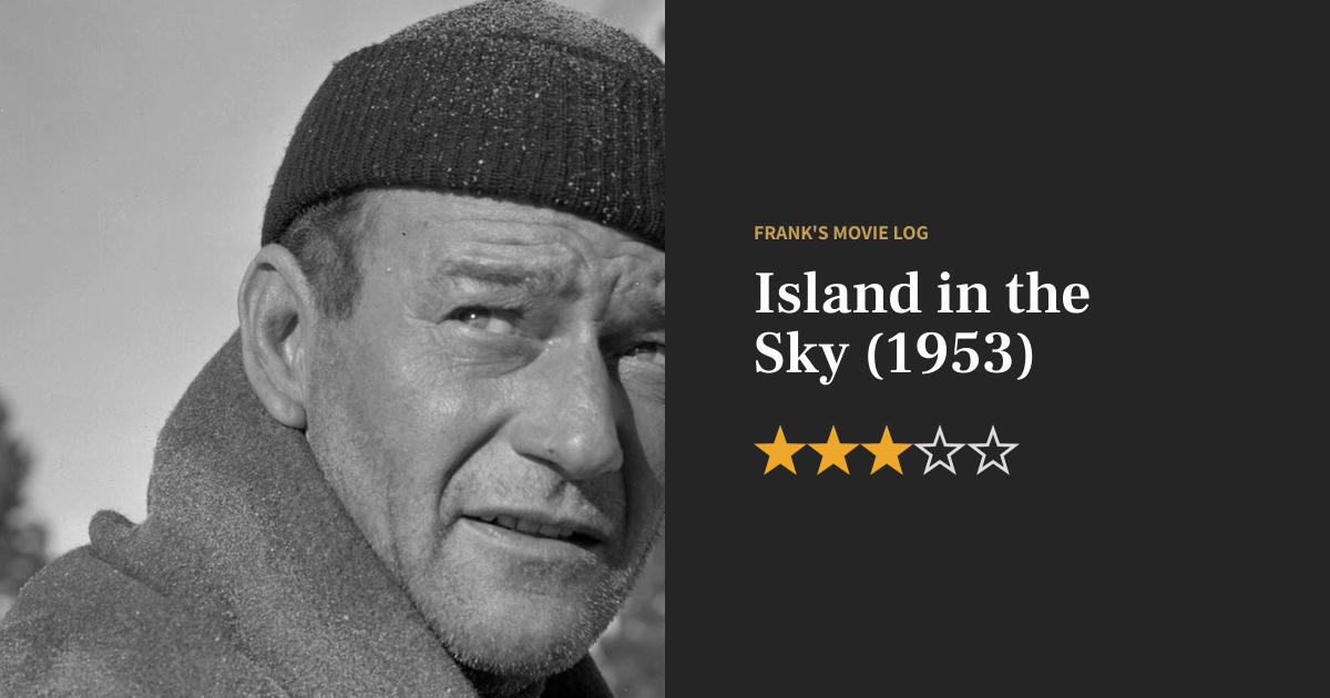 Island in the Sky movie review (1953) - Frank's Book Log