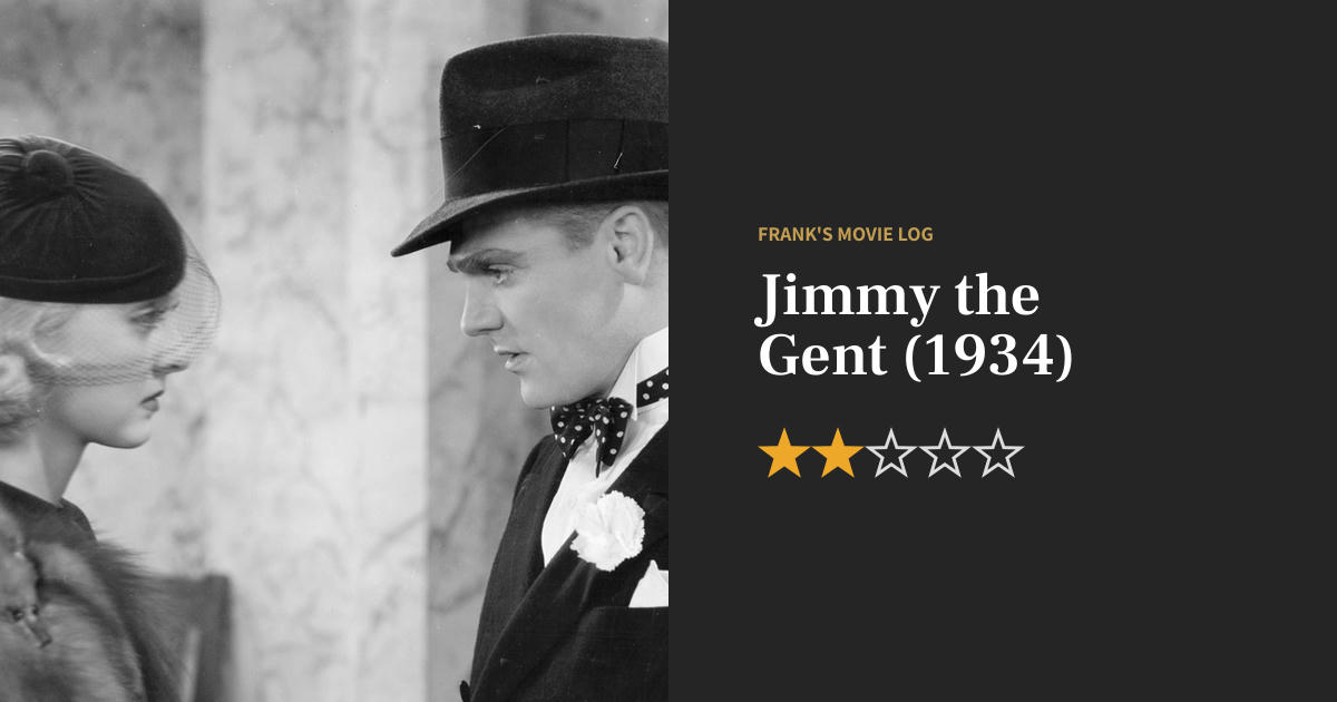 Jimmy the Gent movie review (1934) - Frank's Movie Log