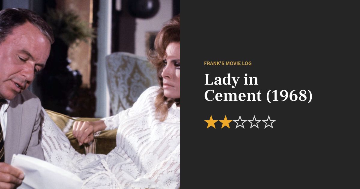 Lady in Cement (1968) movie review - Frank's Movie Log
