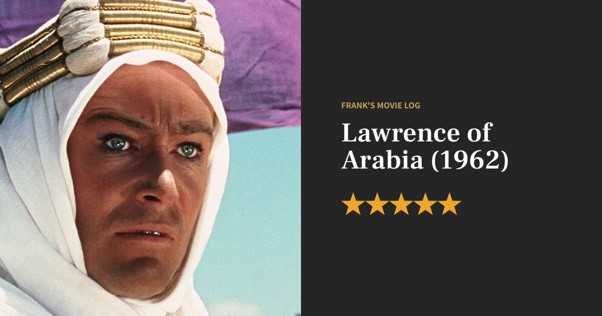 Lawrence of Arabia movie review (1962) - Frank's Movie Log