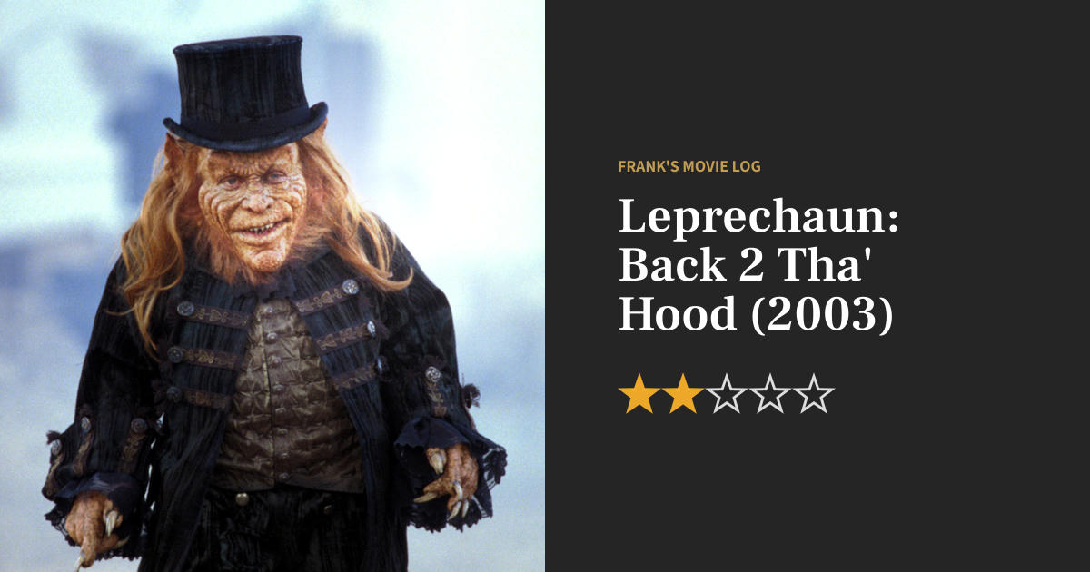 Leprechaun: Back 2 Tha' Hood movie review (2003) - Frank's Book Log