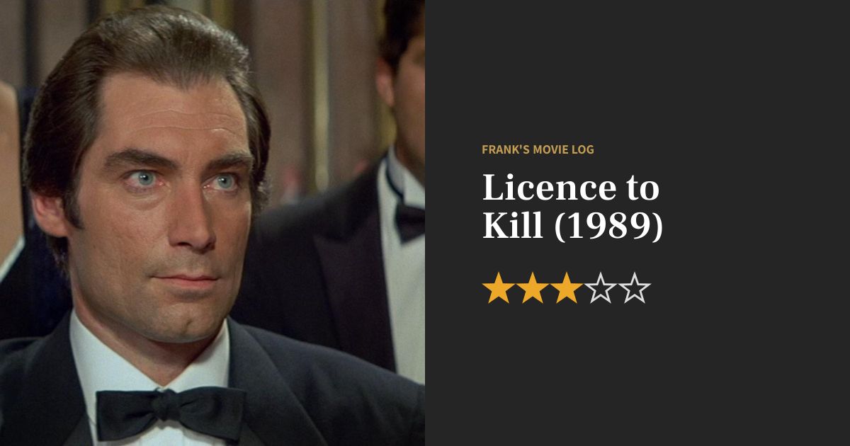 Licence to Kill movie review (1989) - Frank's Movie Log