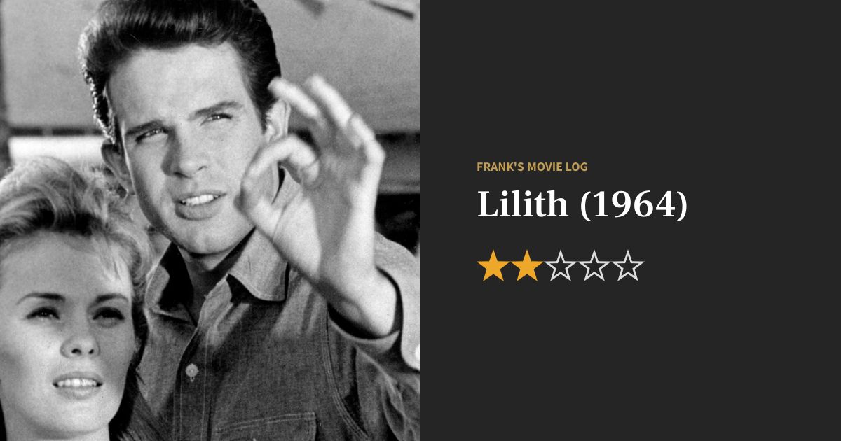 Lilith movie review & summary (1964) - Frank's Movie Log