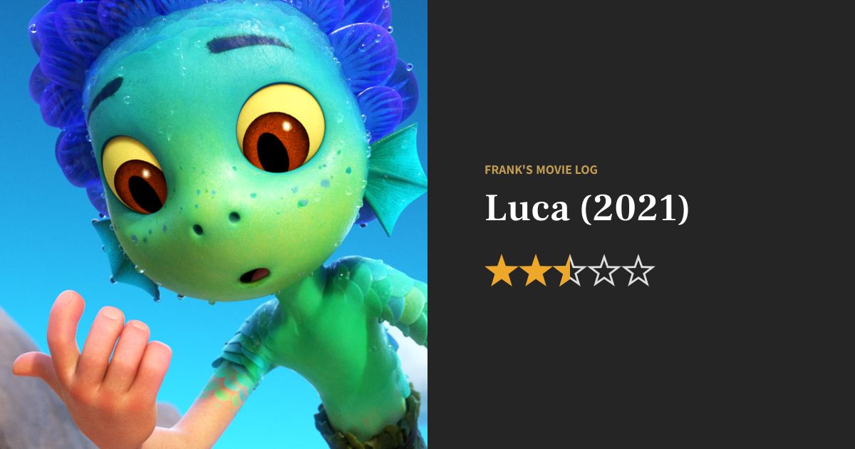 Luca (2021) movie review & summary - Frank's Movie Log